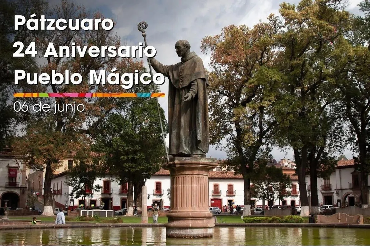 Pátzcuaro celebra 24 años como Pueblo Mágico